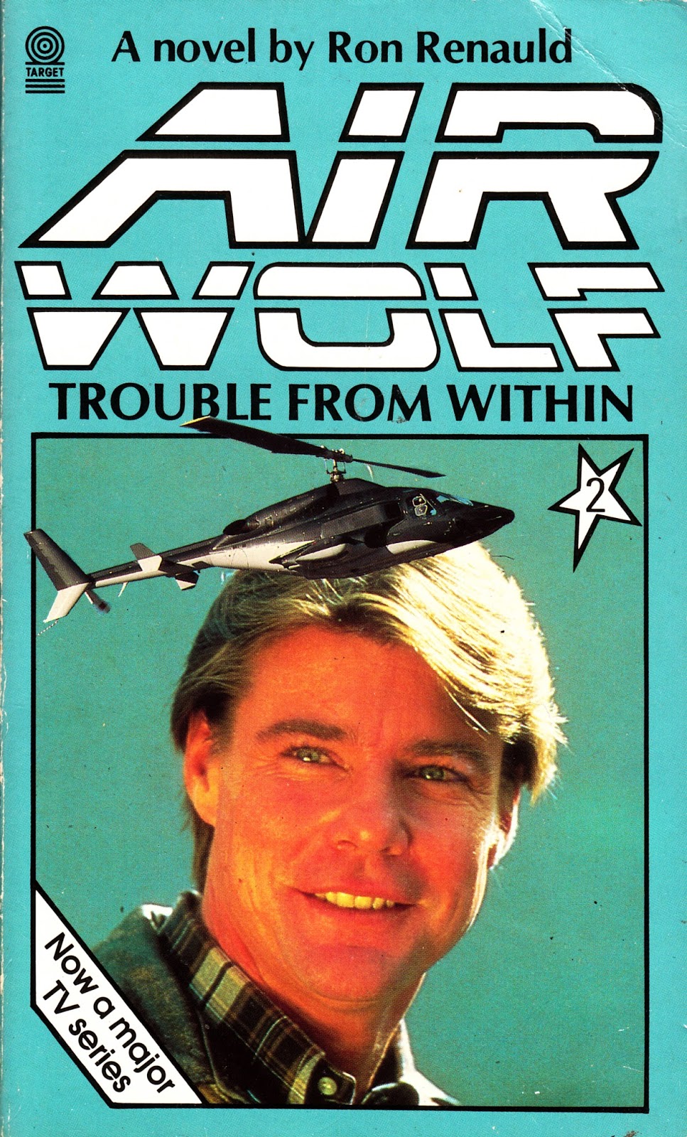 STARLOGGED - GEEK MEDIA AGAIN: 1985: AIRWOLF 2: TROUBLE FROM WITHIN ...