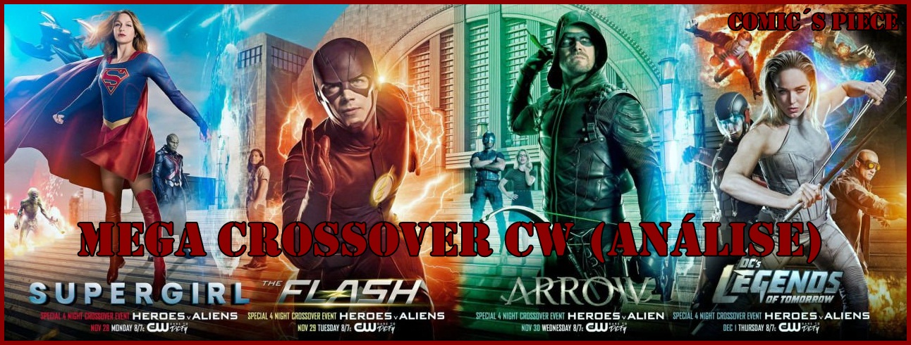 Comic's Piece: Mega Crossover CW (Análise)