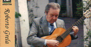 Voces de la Patria Grande: Roberto Grela - LA GUITARRA DE BUENOS AIRES