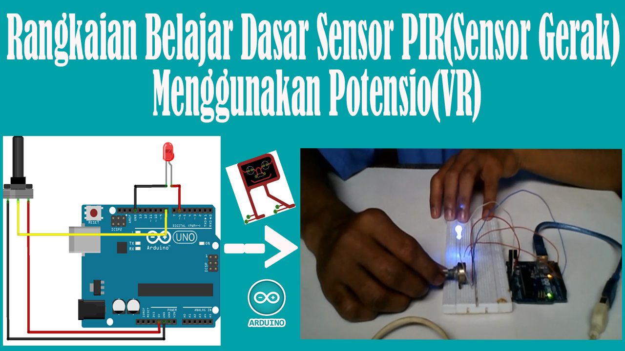 Belajar Arduino - Rangkaian Belajar Dasar Sensor PIR(Sensor Gerak ... Belajar Arduino - Rangkaian Belajar Dasar Sensor PIR(Sensor Gerak ...