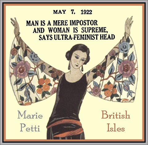 Unknown Gender History: Marie Petti, British “Ultra-feminist" - 1922