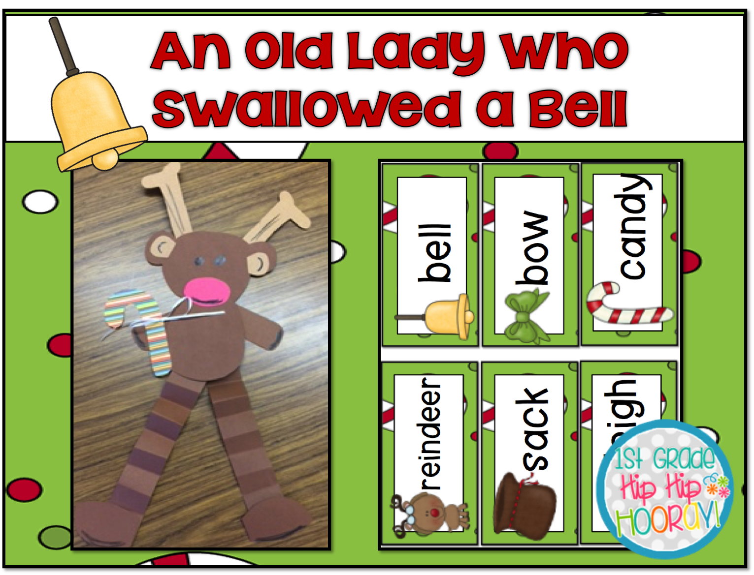 1st Grade Hip Hip Hooray!: An Old Lady Who Swallowed a Bell