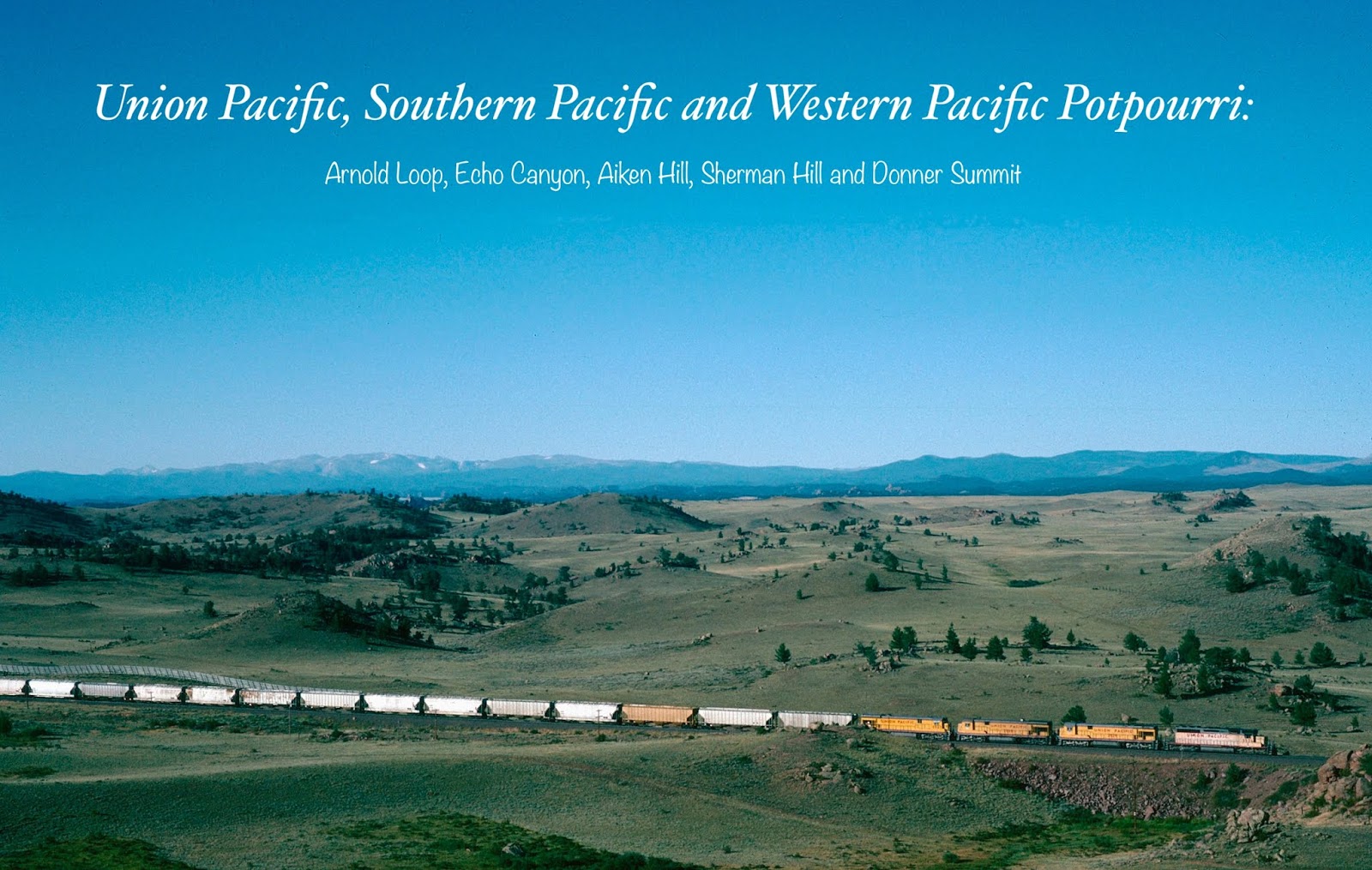 WaltersRail : Union Pacific, Southern Pacific and Western Pacific ...