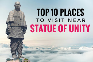 Top 10 places to visit near Statue of Unity - Statue of unity - Tallest ...