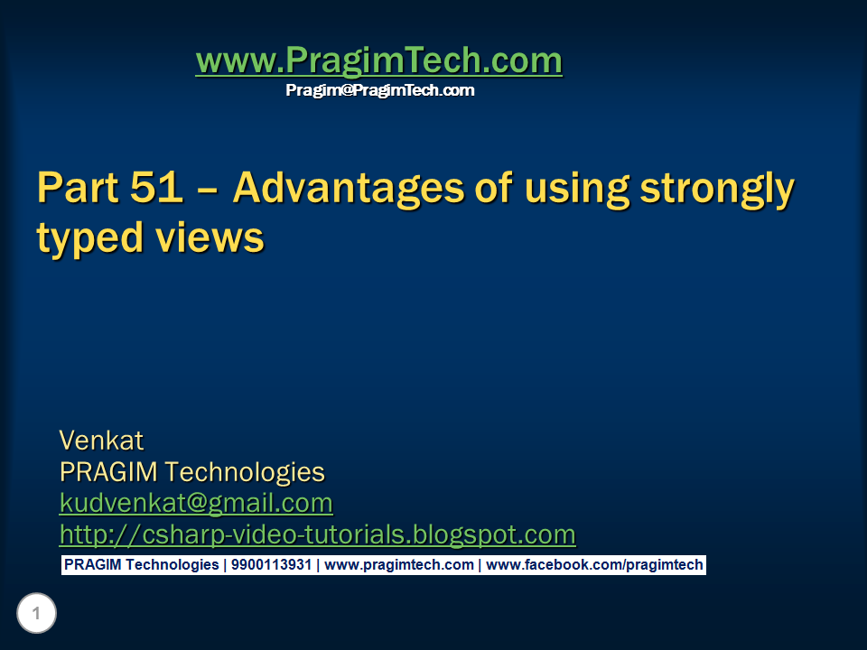 Sql server, .net and c# video tutorial: Part 51 – Advantages of using strongly typed views