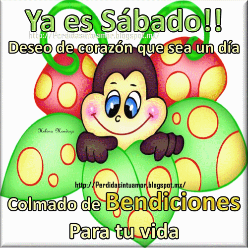 FRASES PARA TI: YA ES SABADO...