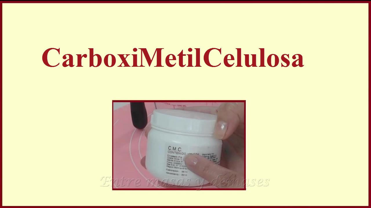 Entre masas y demases: Que es - Para que y como se usa el CMC