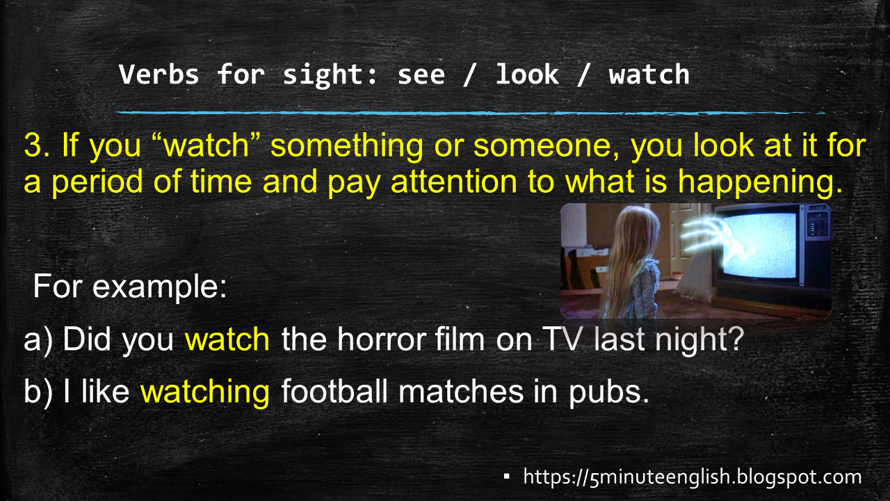 Verbs for sight: see / look / watch - EnglishLanguageSpecialists