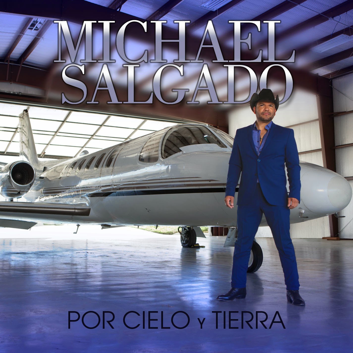Tejano Reloaded: Michael Salgado- Por Cielo y Tierra