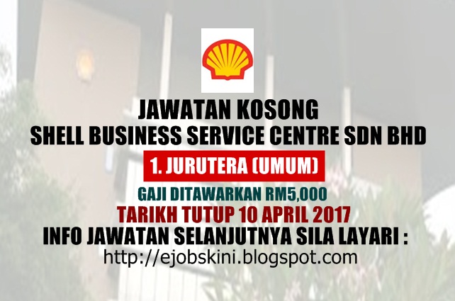 Jawatan Kosong Shell Business Service Centre Sdn Bhd - 10 April 2017
