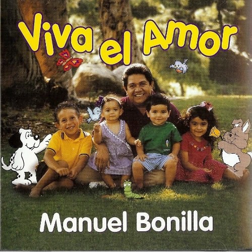 Manuel Bonilla-Viva El Amor- ~ Discos Cristianos Manuel Bonilla-Viva El Amor- ~ Discos Cristianos