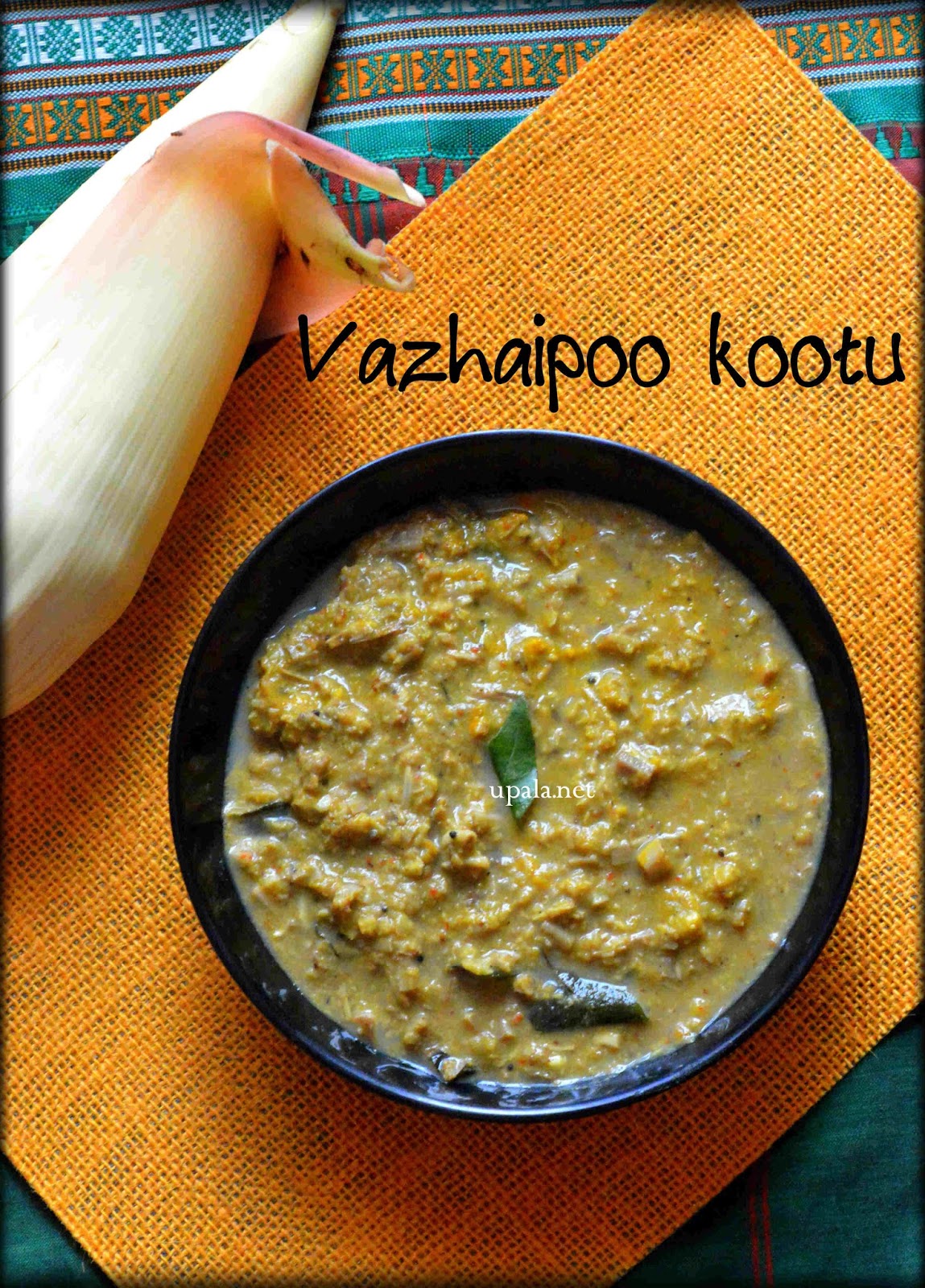 Upala: Vazhaipoo kootu/Plantain flower kootu