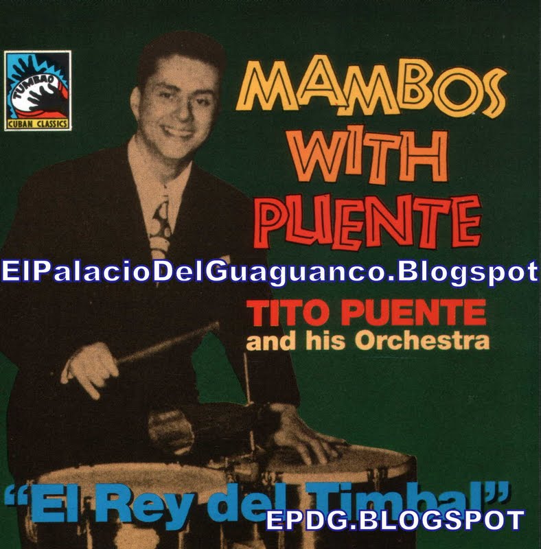 El Palacio Del Guaguanco: Tito Puente - Mambos With Puente - 1954