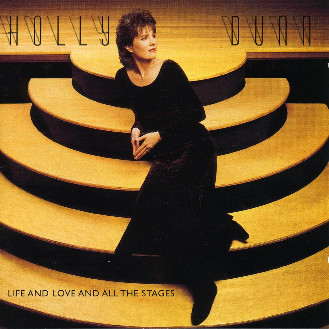 el Rancho: Life And Love And All The Stages - Holly Dunn (1995)