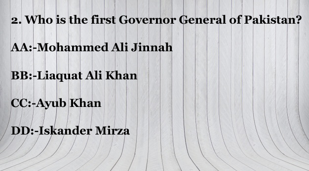 2. Who is the first Governor General of Pakistan? - Education MCQs B9