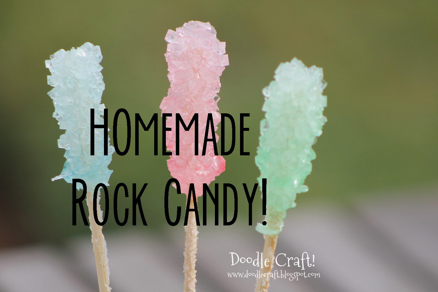 Homemade Crystal Rock Candy!