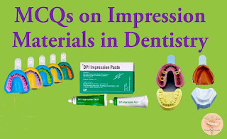 DENTAL IMPRESSIONS: Materials in Dentistry