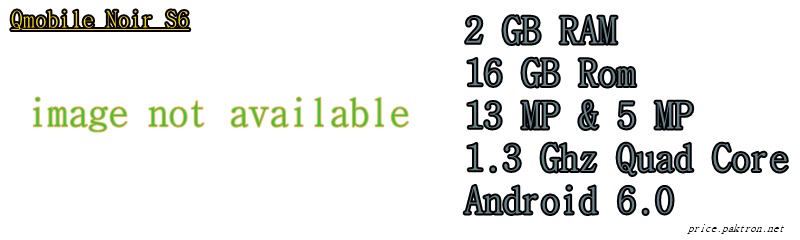 Qmobile Noir S6 Price In Pakistan