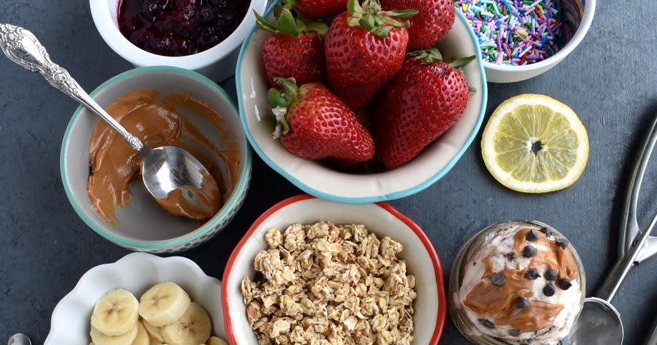 Healthier Ice Cream Sundae Bar | The Nutritionist Reviews