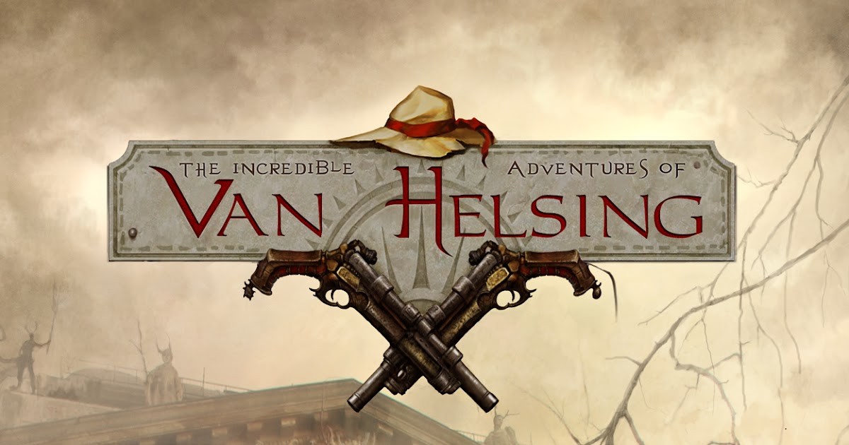 Action RPG Adventure The Incredible Adventures of Van Helsing Announced ...