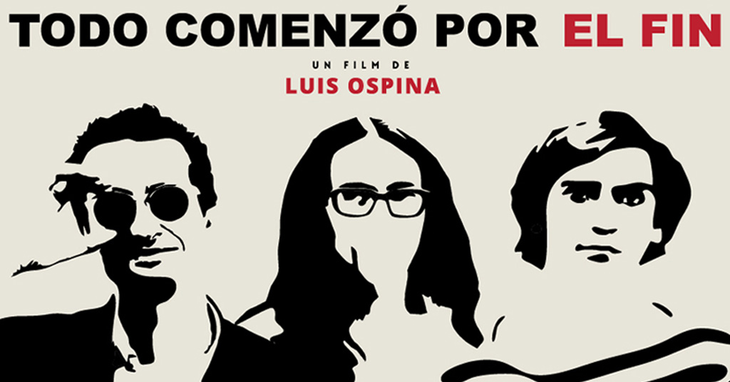 PAJARERA DEL MEDIO: Todo comenzó por el fin, de Luis Ospina: una fina ...