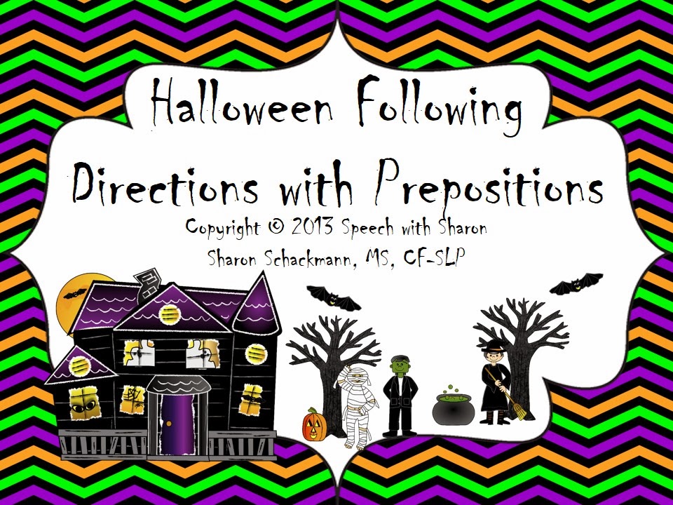 Speech with Sharon: Following Directions with Prepositions Halloween Style