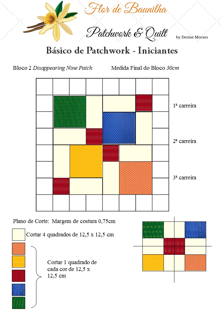 Flor de Baunilha Patchwork : Tutorial Disappearing Nine Patch - Sampler Quilt