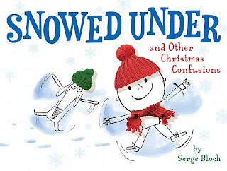 KISS THE BOOK: Snowed Under and Other Christmas Confusions by Serge ...