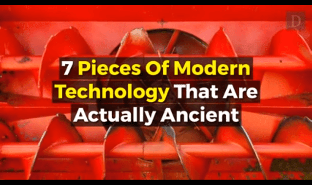 7 Pieces Of Modern Technology That Are Actually Ancient #Video ...
