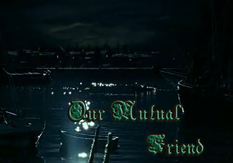 El borde de la realidad: Our mutual friend