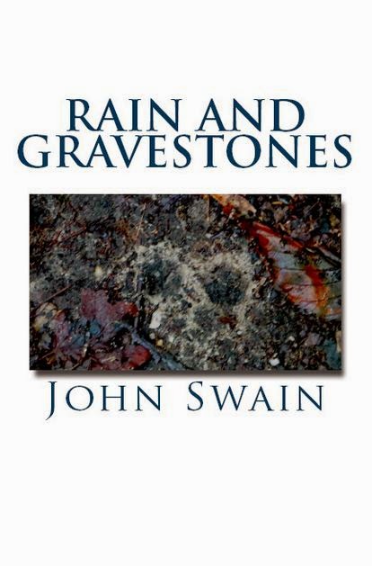 Crisis Chronicles Press: Rain and Gravestones - by John Swain (CC#45)