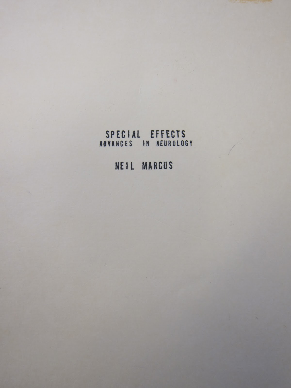 BOLD writing, Neil Marcus, Special Effects