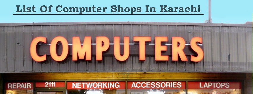 List of Computer Shops In Karachi - Shehar-e-Karachi | News Islam ...