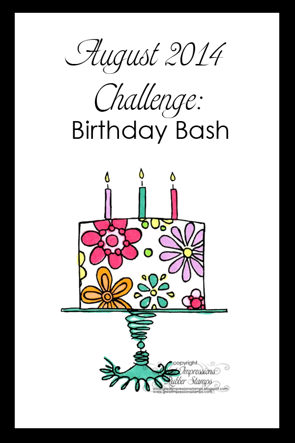Great Impressions: August Challenge: Birthday Bash