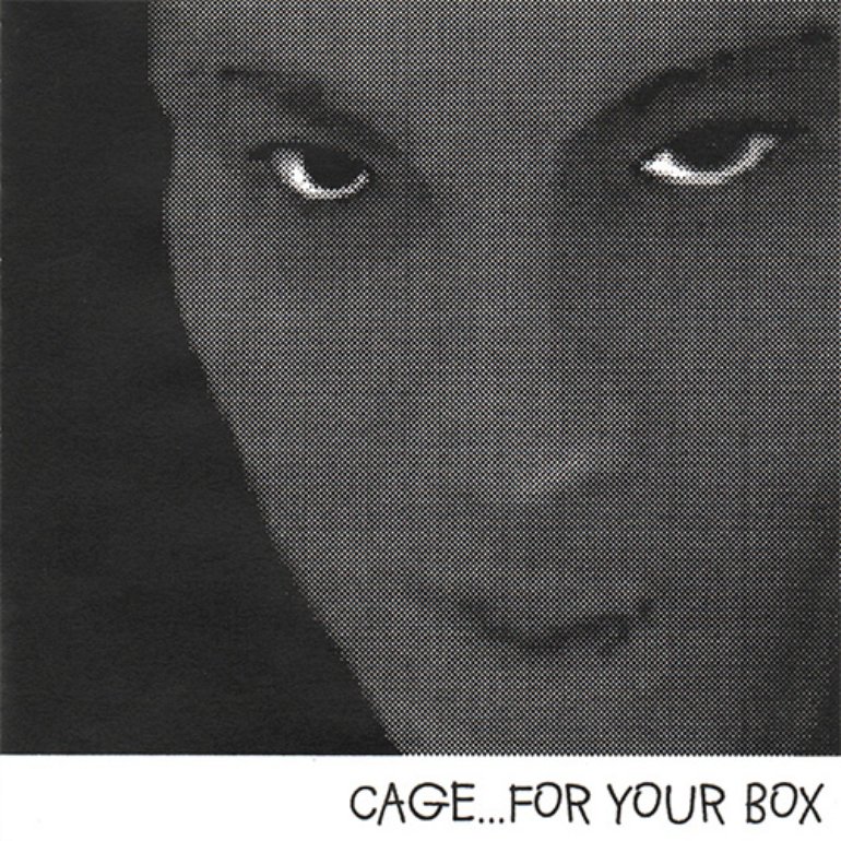 Cage - For Your Box (2000)