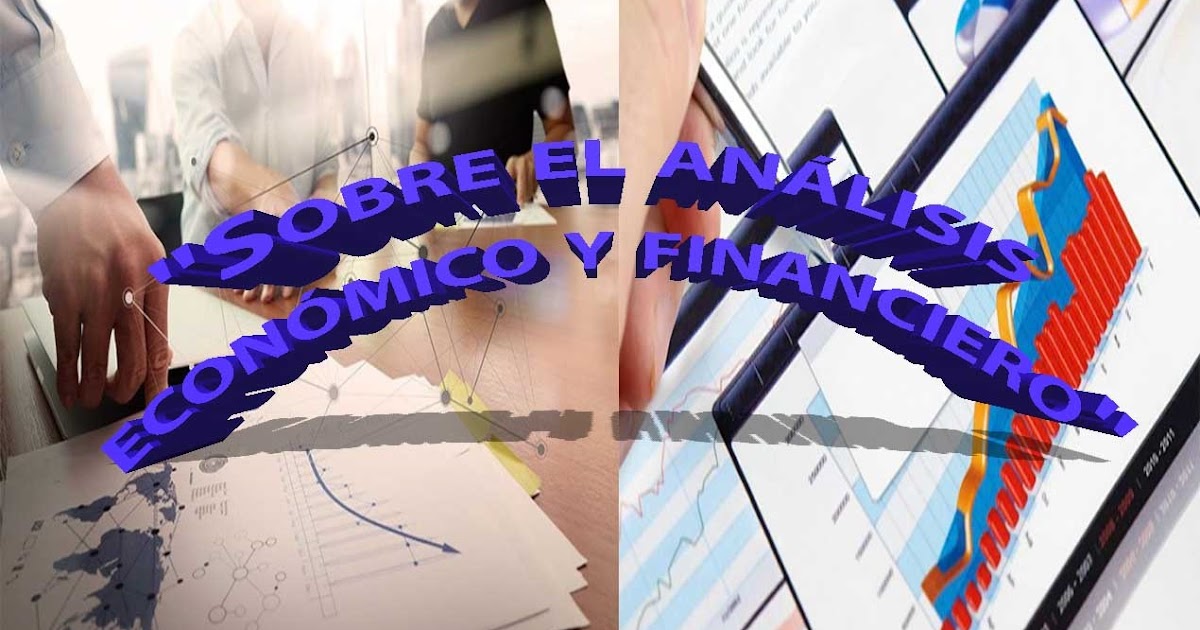 MACUECONOMIA: Sobre el análisis económico y financiero!!