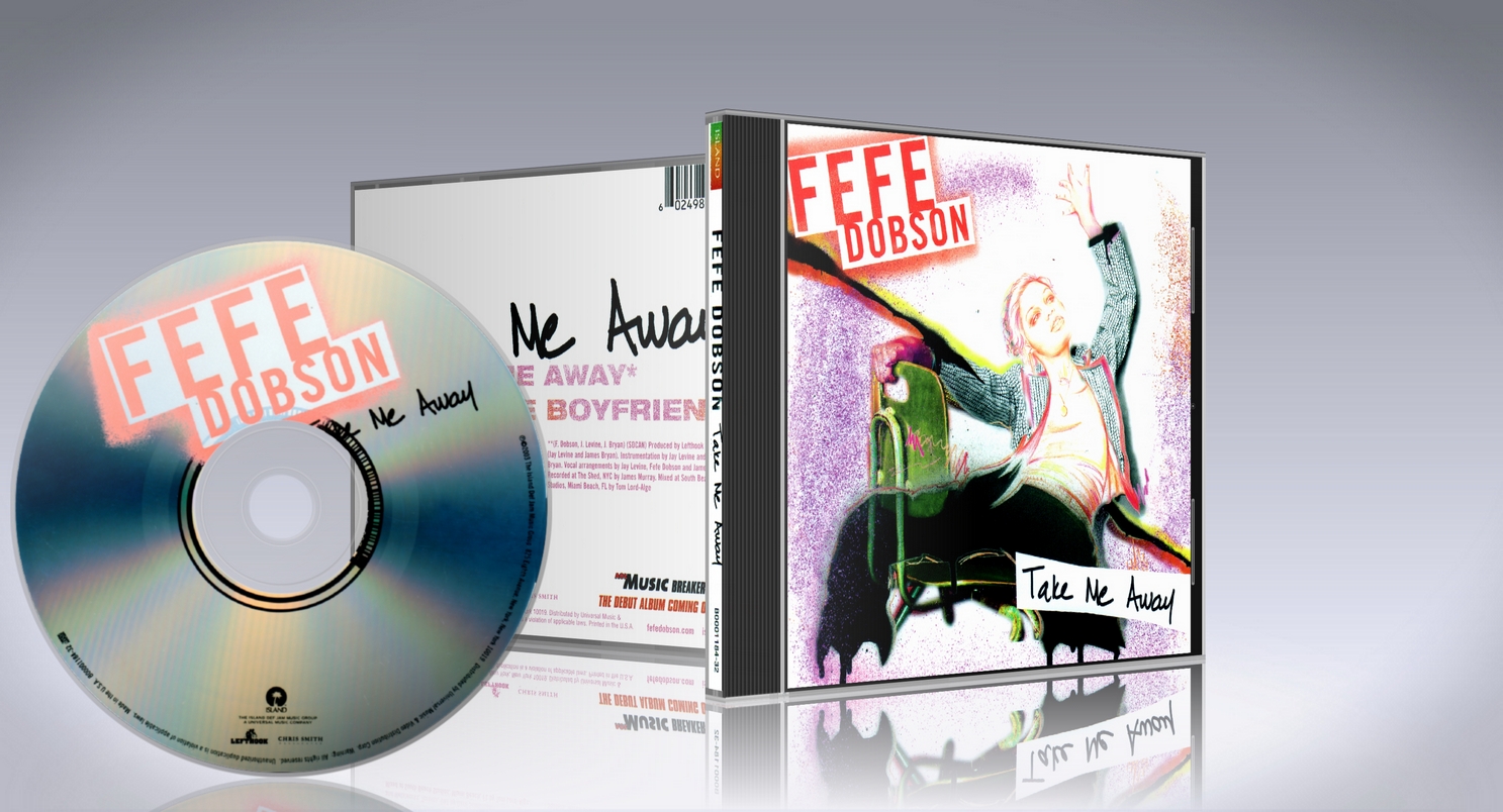 Singled Out Singles: Fefe Dobson - Take Me Away [US Single, 2003]