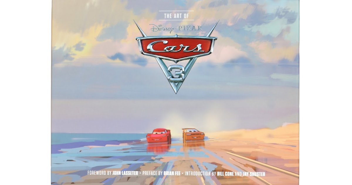 Dan the Pixar Fan: "The Art of Cars 3" Book Review