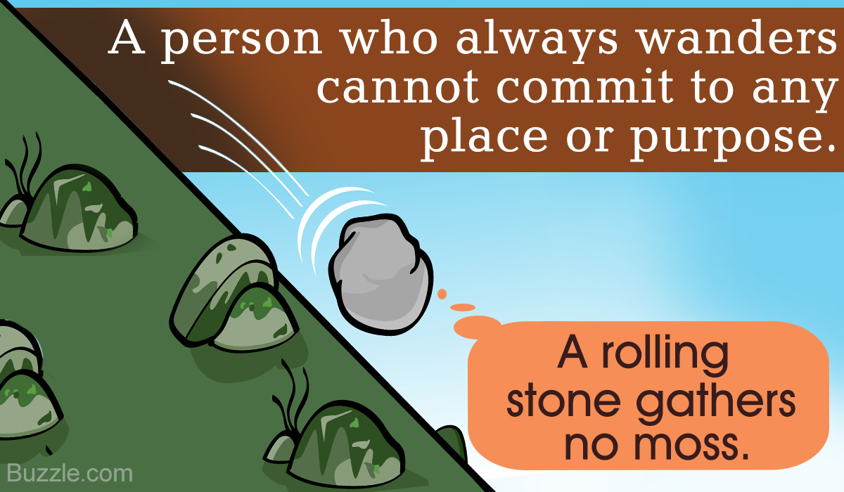 A ROLLING STONE...gathers no moss