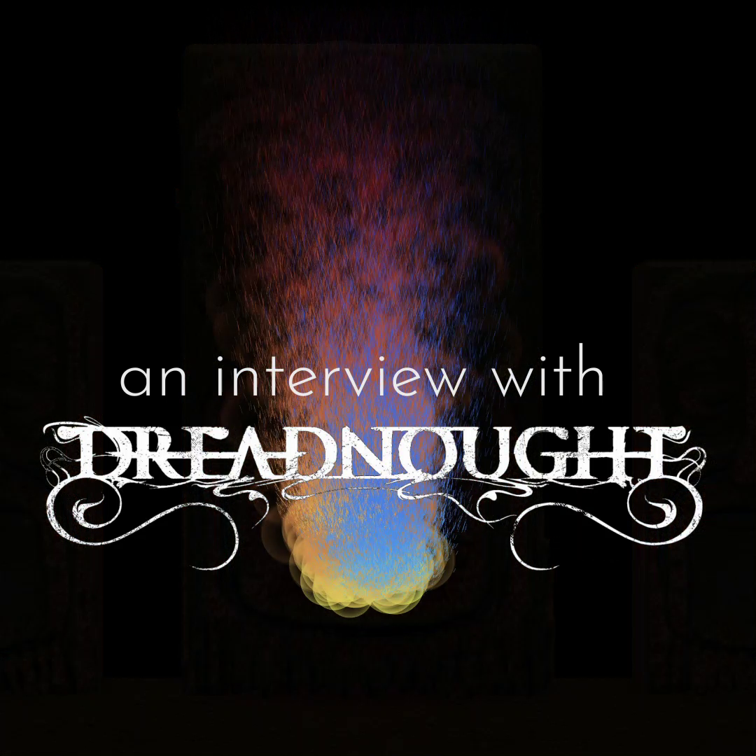 Dreams Of Consciousness: an interview with Dreadnought