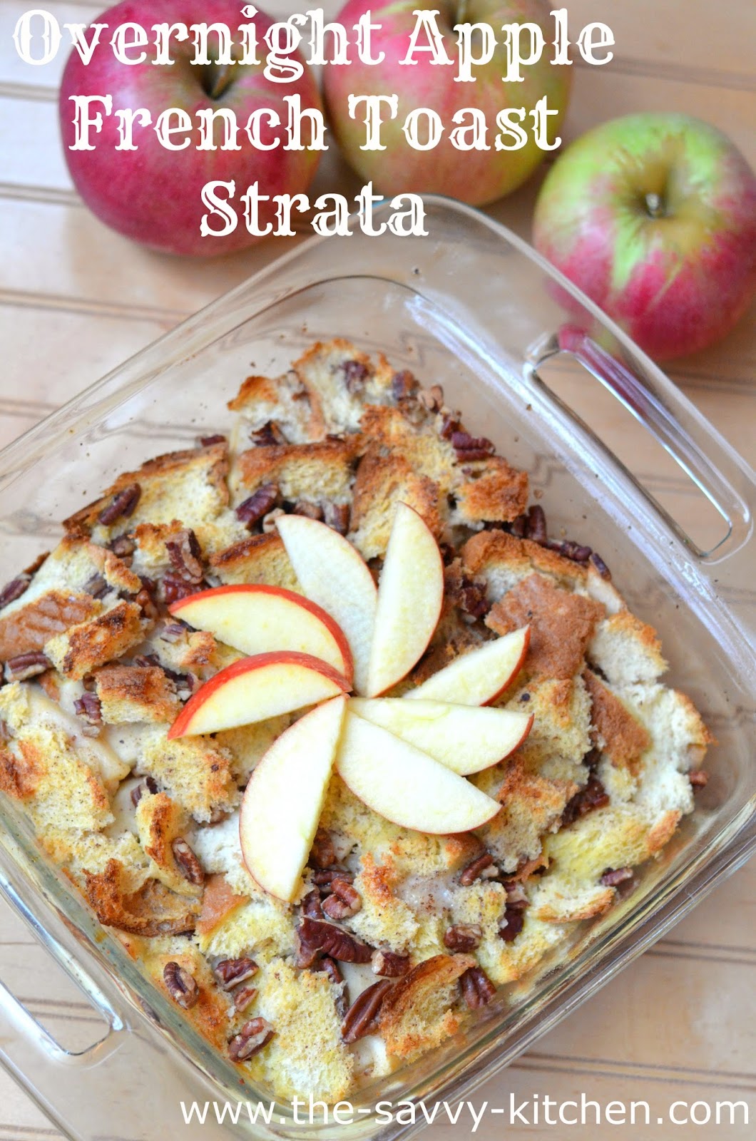 Overnight Apple French Toast Strata