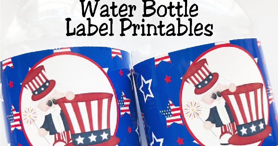 DIY Party Mom: Uncle Sam Patriotic Water Bottle Label Printable
