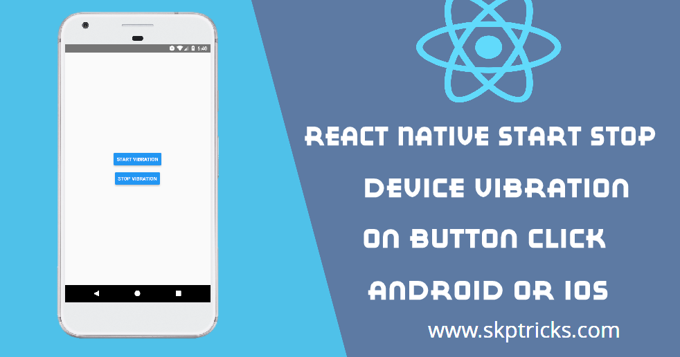 React Native Start Stop Device Vibration on Button Click Android Or iOS ...