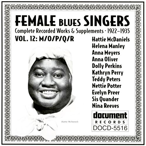 Female Blues Singers, Vol. 12, M/O/P/Q/R (1922-1935) by Various Artists