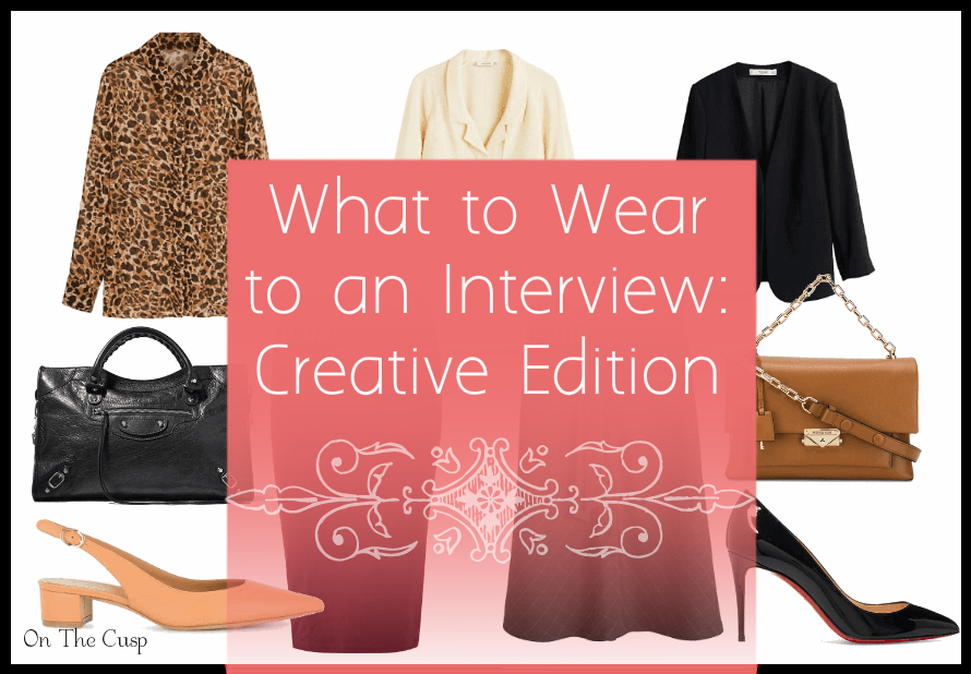 What to Wear to an Interview: Creative Edition
