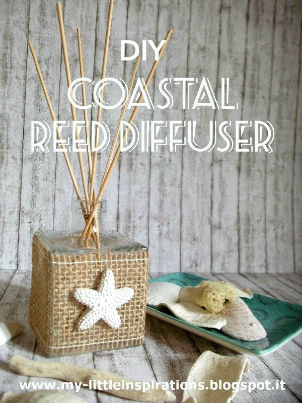 My Little Inspirations: *DIY Coastal Reed Diffuser*