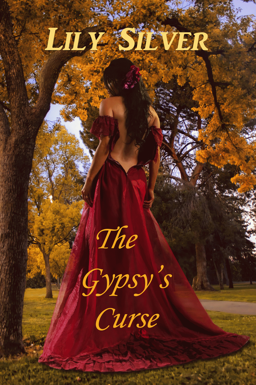 Lily Silver's Romancing History: Serialized Sunday; The Gypsy's Curse