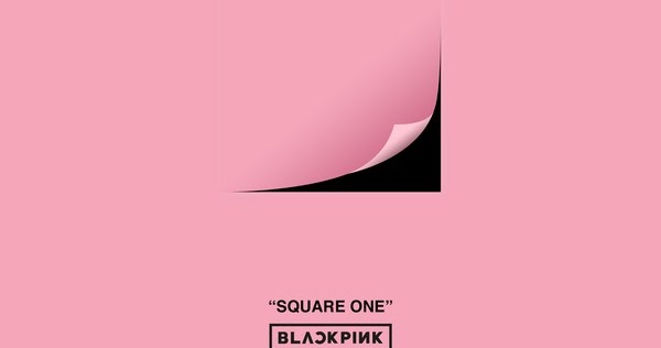 [Single] BLACKPINK – SQUARE ONE [DEBUT SINGLE] (MP3)