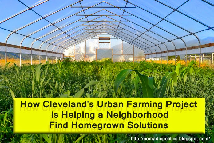 How Cleveland's Urban Farming Project is Helping Neighborhoods Find ...