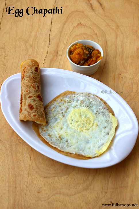 Egg Chapathi | Egg Chapathi Roll ~ Full Scoops - A food blog with easy ...